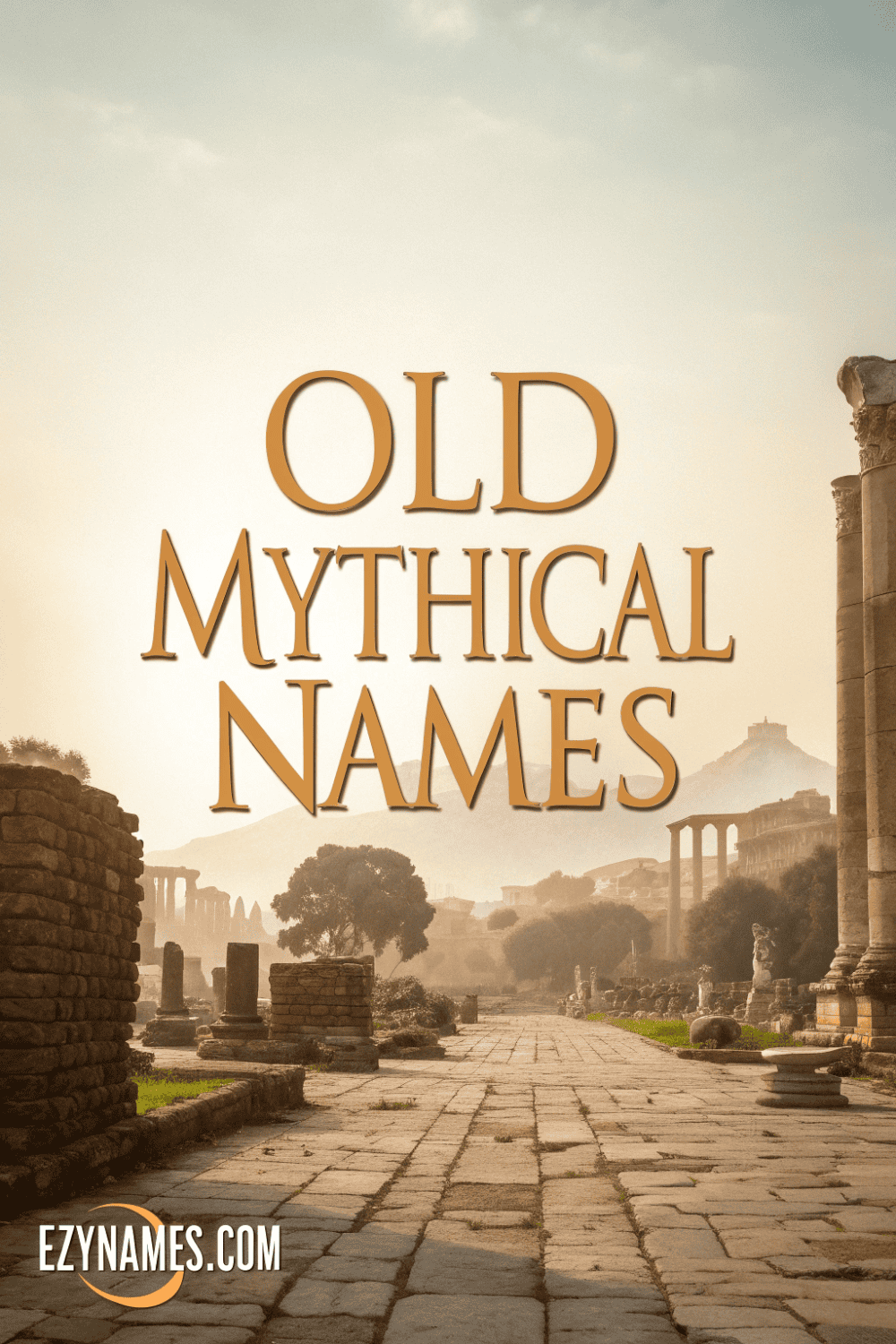 Mythical Names: A Complete Guide to Legendary Characters Across Ancient ...